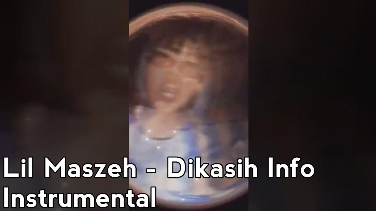 Lil Maszeh - Dikasih Info (Instrumental) - YouTube