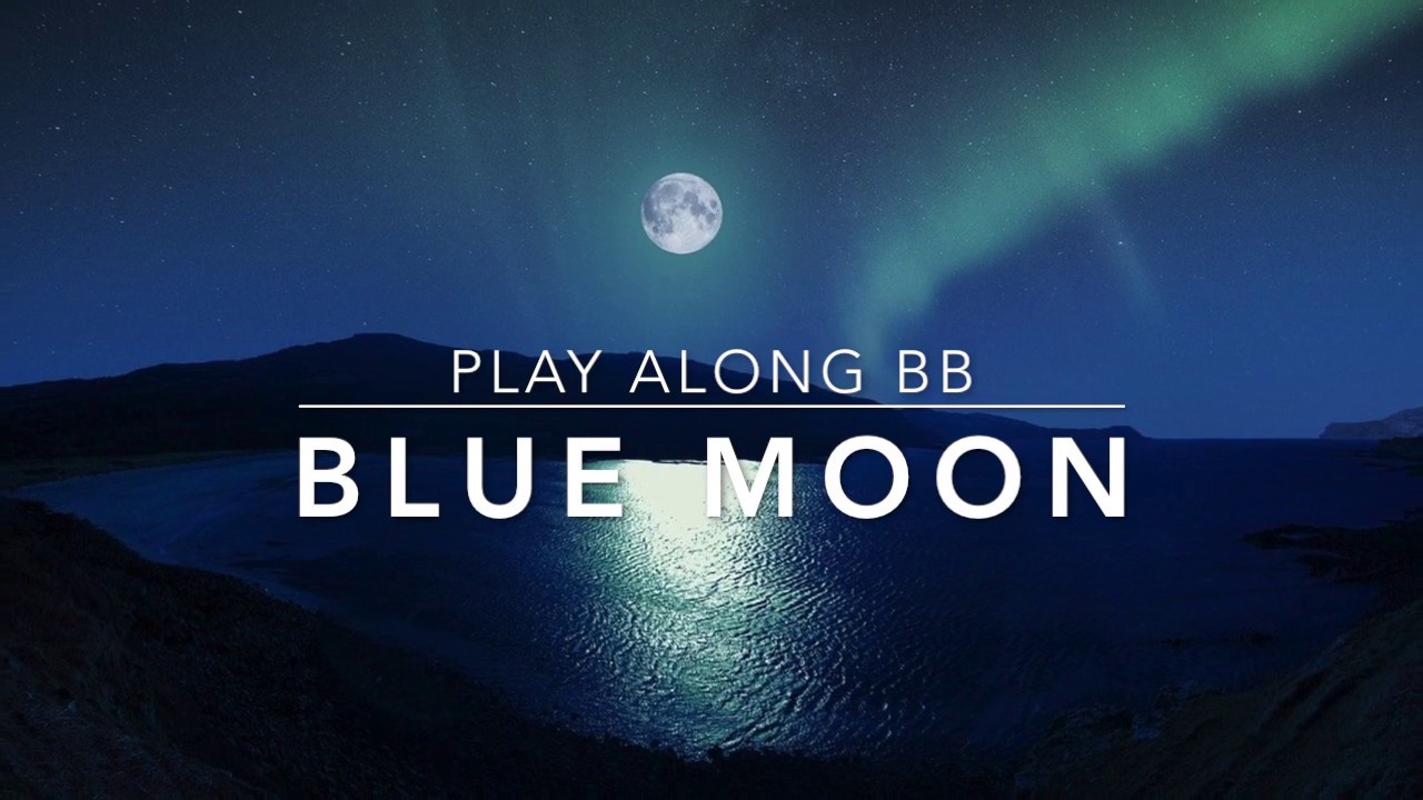 Blue Moon - Backing track + score for Bb instruments - YouTube