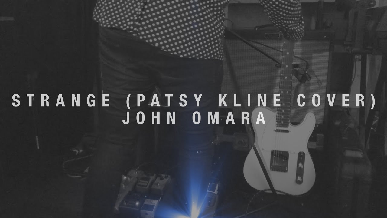 Strange (Patsy Kline Cover) - YouTube