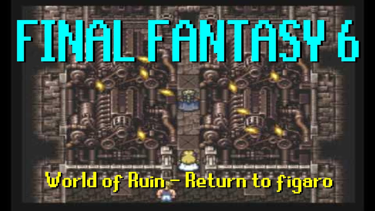 Final fantasy 6 - first time playthrough - world of ruin return to ...