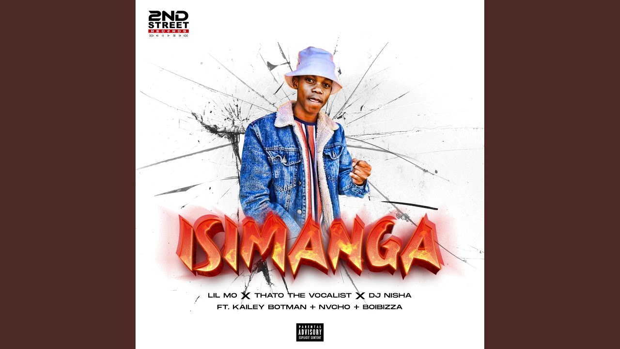 Isimanga (feat. Thato The Vocalist, Dj Nisha, Nvcho, Boibizza & Kailey ...