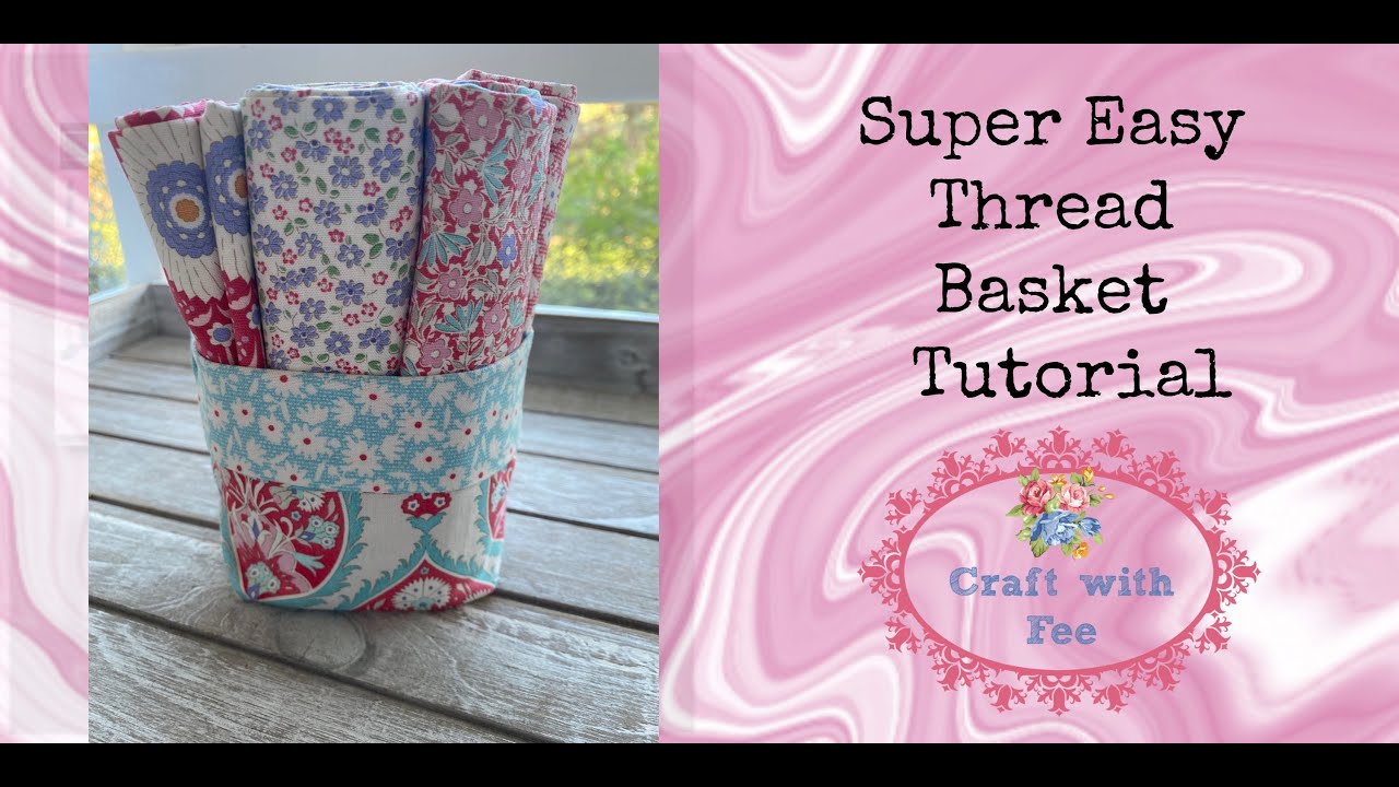 Super Easy Fabric Thread Basket Tutorial - Suitable for Beginners ...