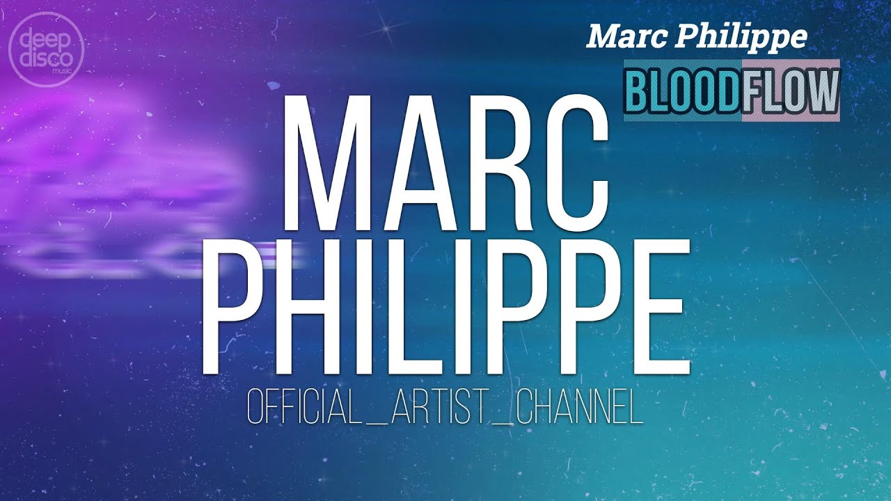 Marc Philippe - Bloodflow (Lyric Video) - YouTube