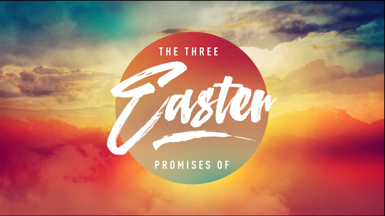04-09-2023 | The Three Promises of Easter | Heart of the Valley - YouTube
