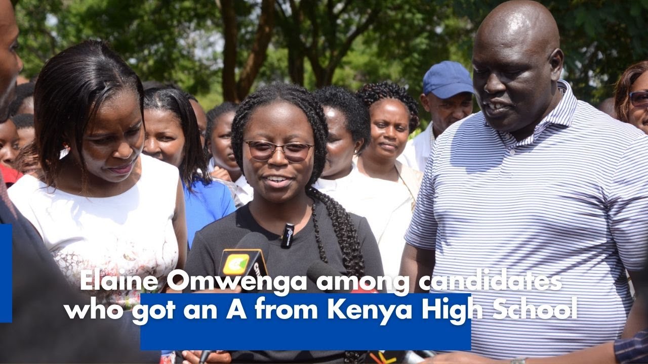 Elaine Omwenga among the A candidates from Kenya High School - YouTube