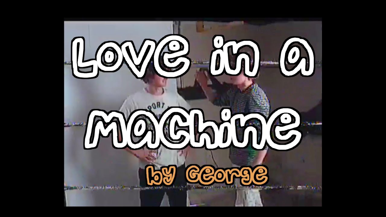 love in a machine - By George (Official Lyric Video) - YouTube