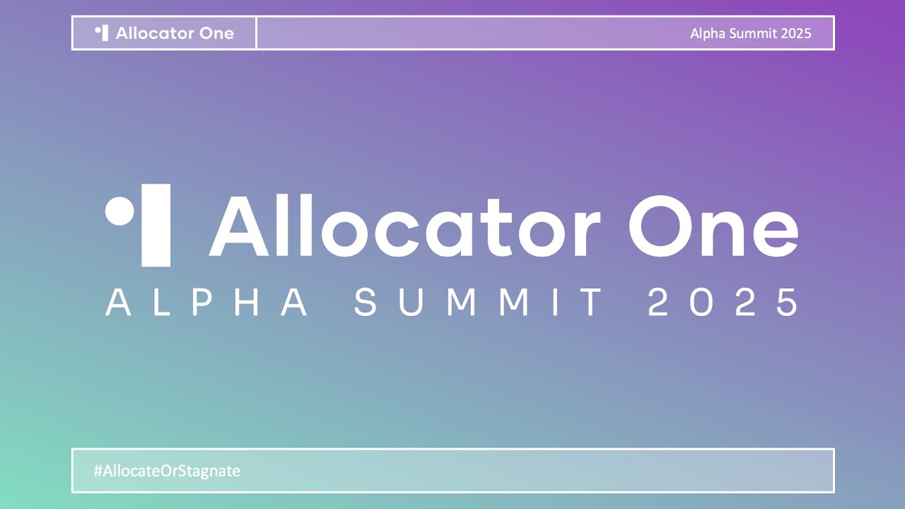 Allocator One Alpha Summit London 2025 | Highlight Reel - YouTube