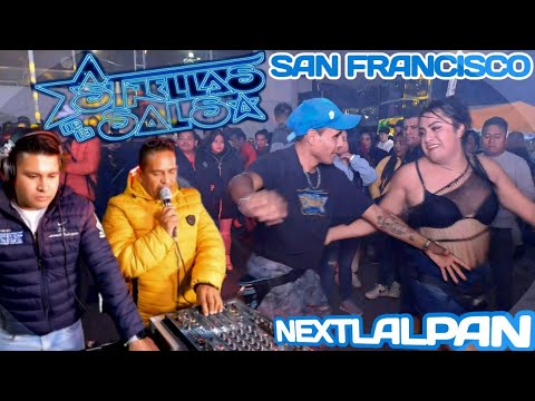 🔥SONIDO ESTRELLAS DE LA SALSA // SAN FRANCISCO MOLONCO NEXTLALPAN 15 ...