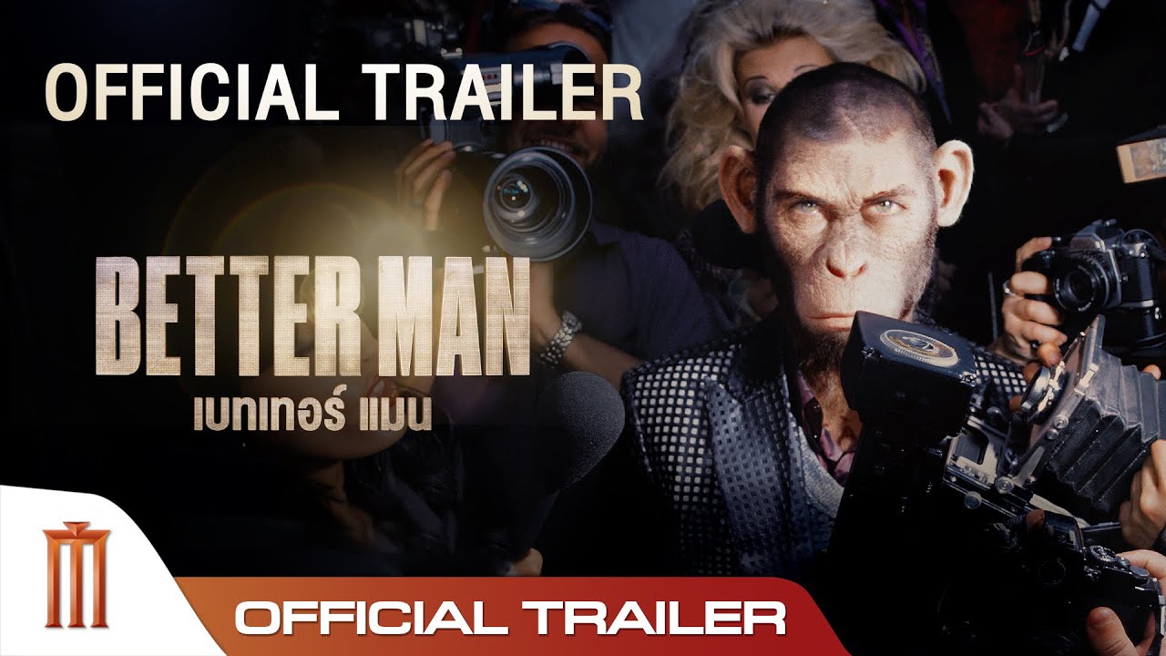 Better Man - Official Trailer [ซับไทย] - YouTube