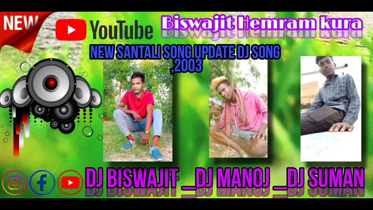 New Santali SonG Update Dj song DJ Biswajit Dj Manoj Dj Manoj - YouTube