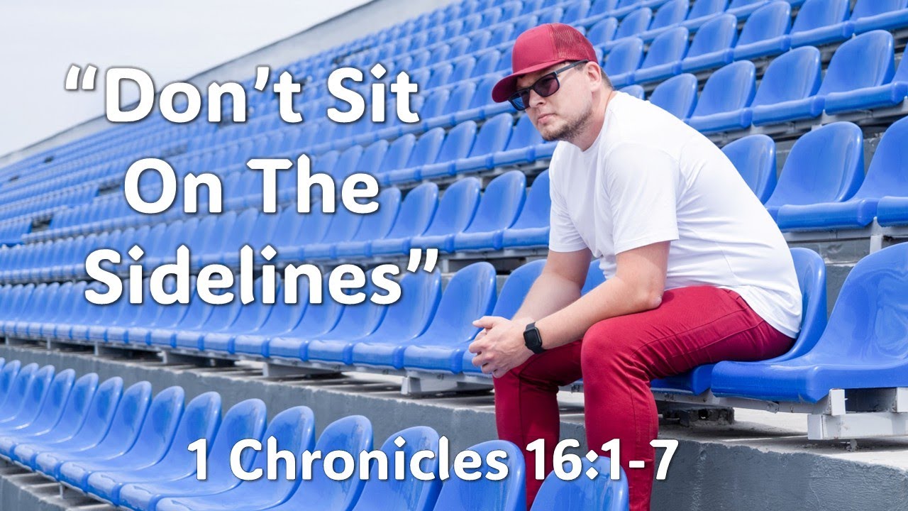 Don't Sit On The Sidelines - YouTube