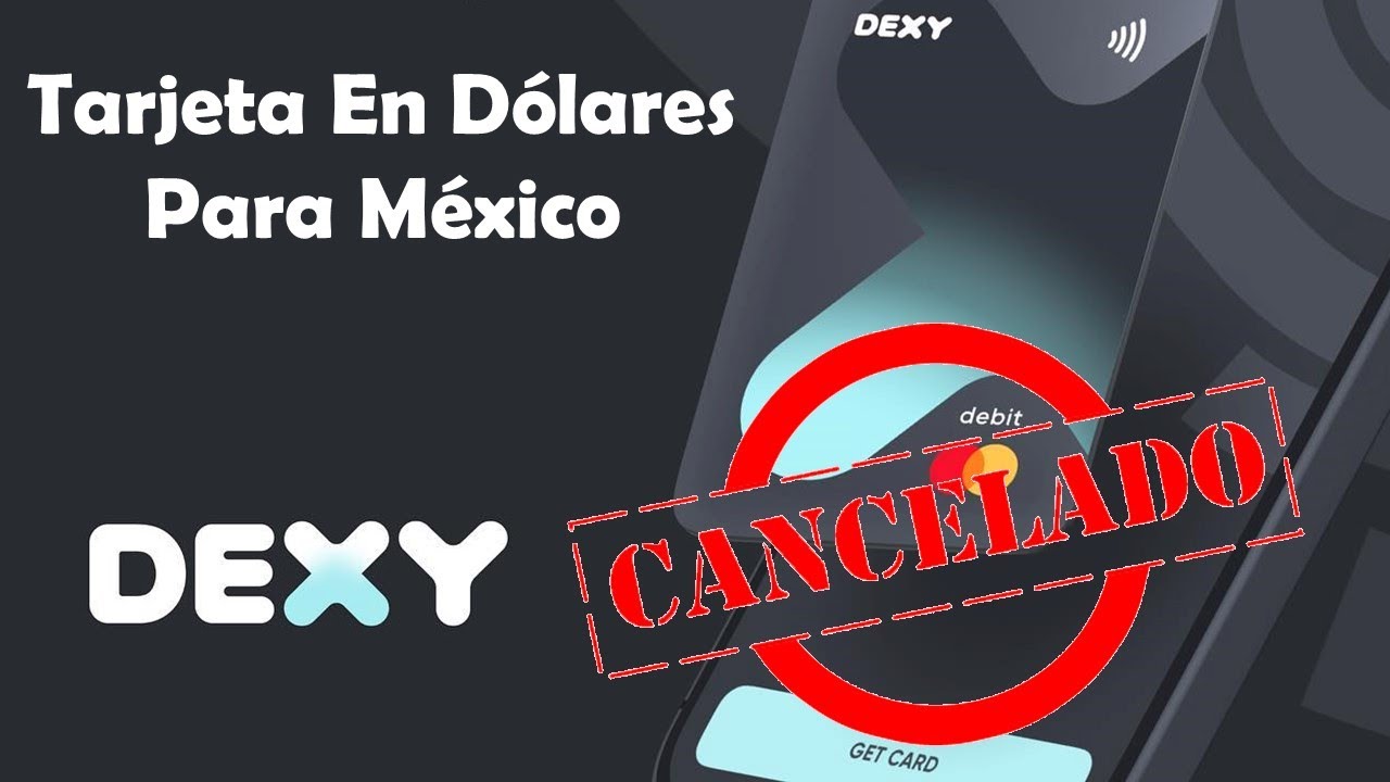 #DEXY #Tarjeta Americana En Dólares Para Mexicanos Débito | Nunca Fue ...