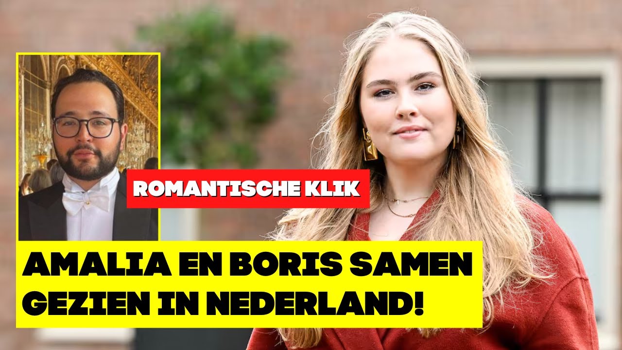 Prinses Amalia En Boris Samen In Nederland Gezien! - YouTube