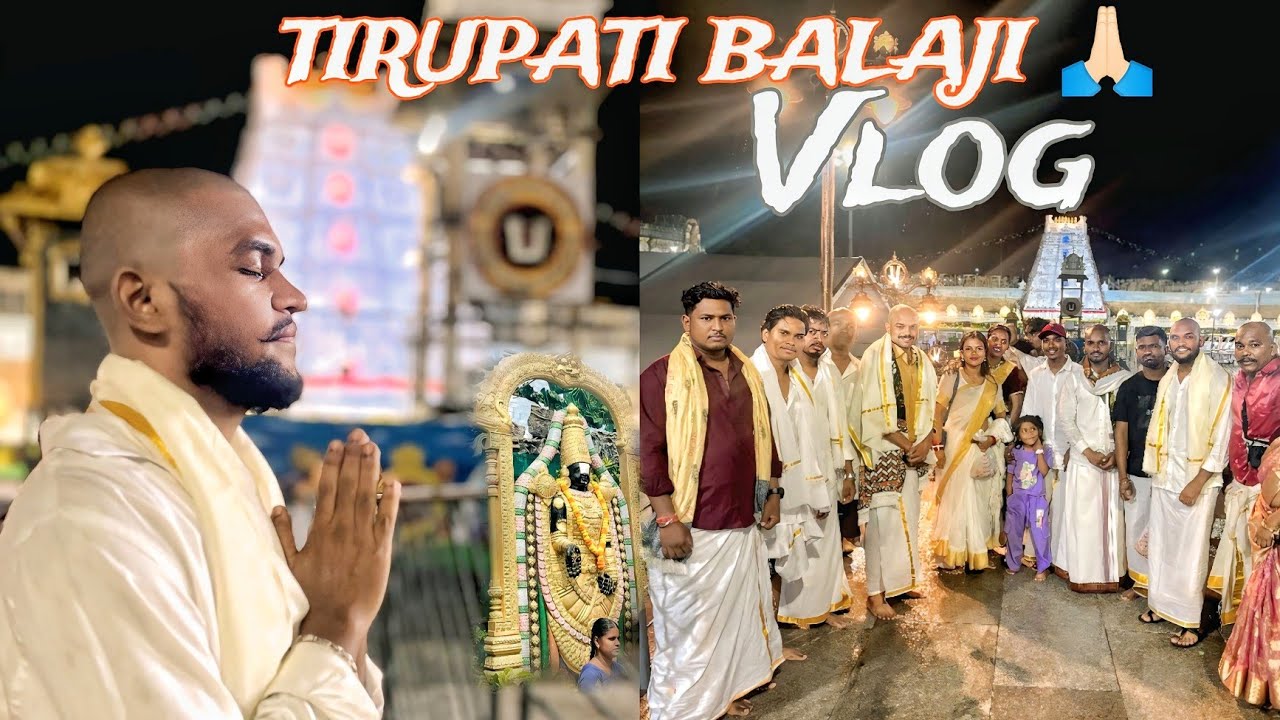 TIRUPATI BALAJI VLOG | TIRUPATI BALAJI TOUR | SAGAR DEEP VLOG | ANDHRA ...