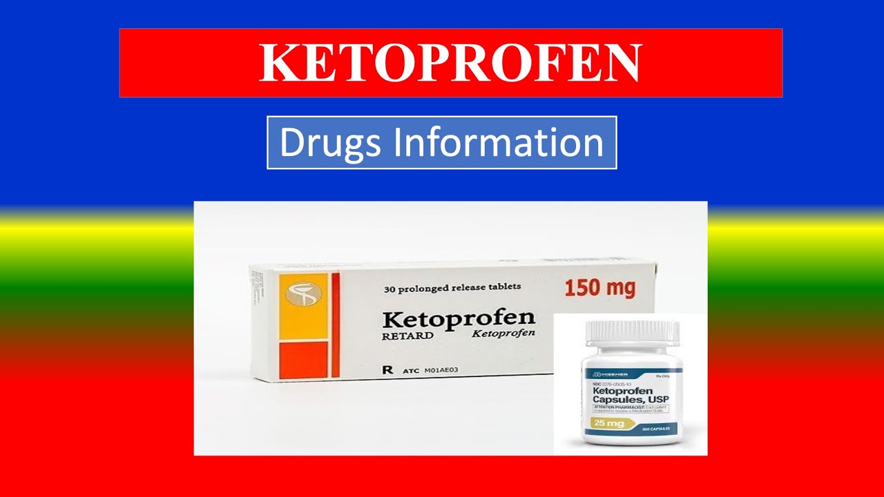 KETOPROFEN - - Generic Name, Drug class, Brande Name ,Precautions , How ...