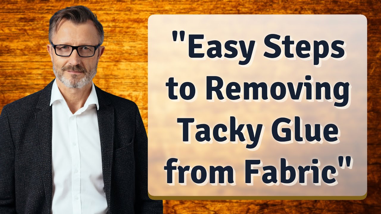 "Easy Steps to Removing Tacky Glue from Fabric" - YouTube