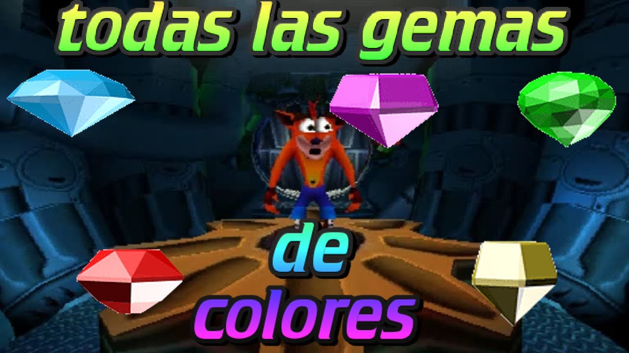 CRASH BADICOOT -todas las gemas de colores- cap bonus - YouTube