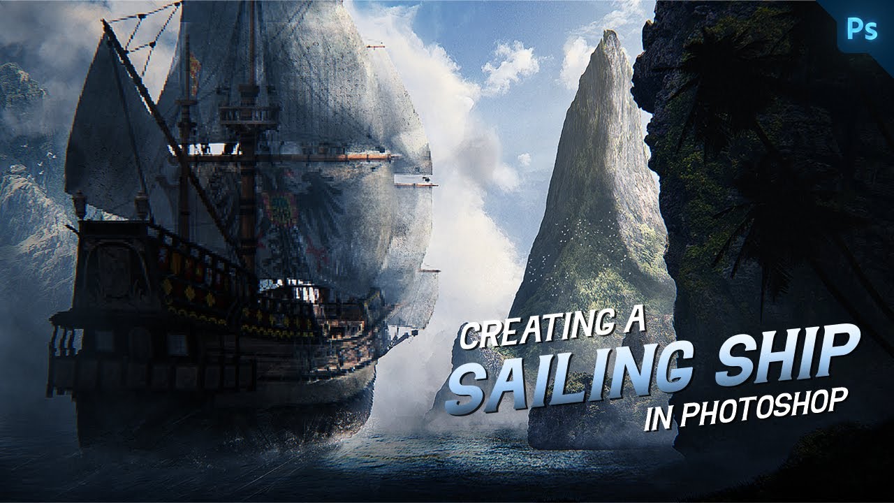 Creating a SAILING SHIP in Adobe Photoshop - Speed Art - YouTube