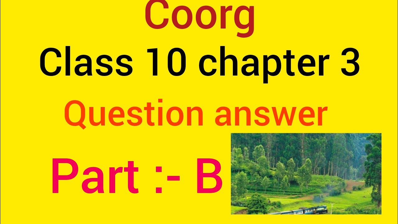 NCERT class 10// Coorg glimpses of india// chapter 3 Question answer # ...