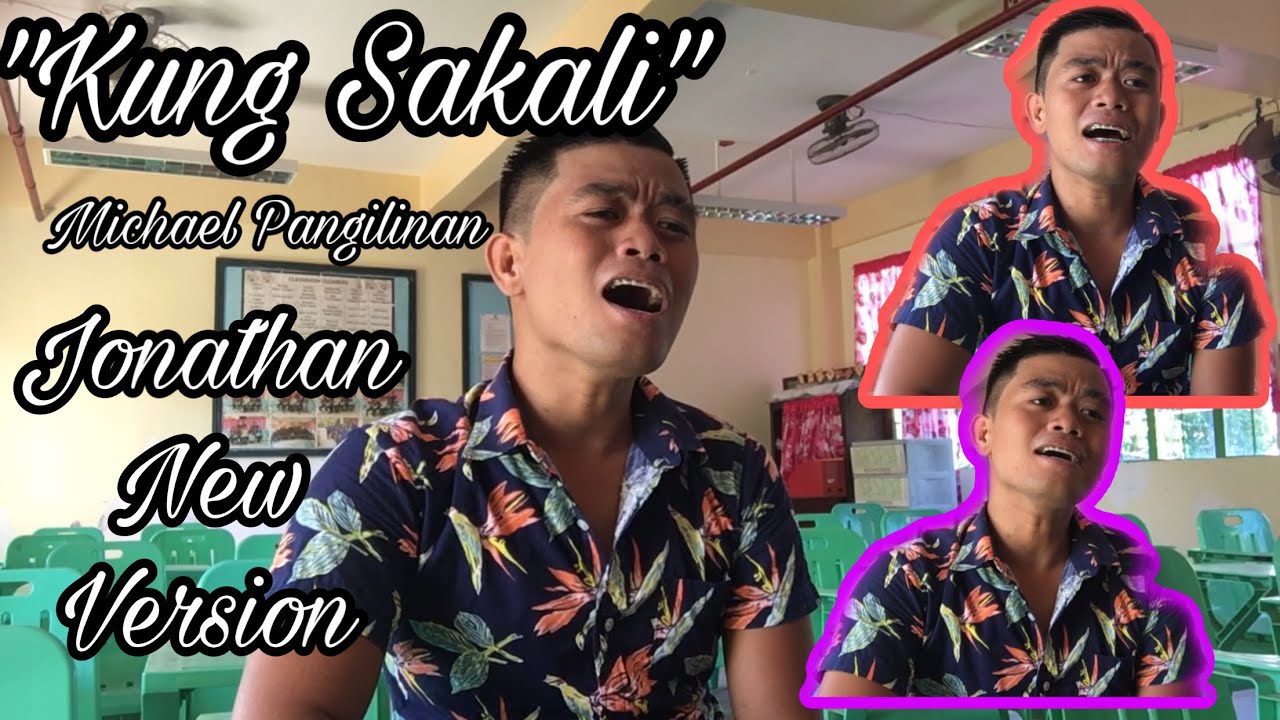 KUNG SAKALI BY MICHAEL PANGILINAN | COVER SONG | JONATHAN STYLE | Gamet TV - YouTube