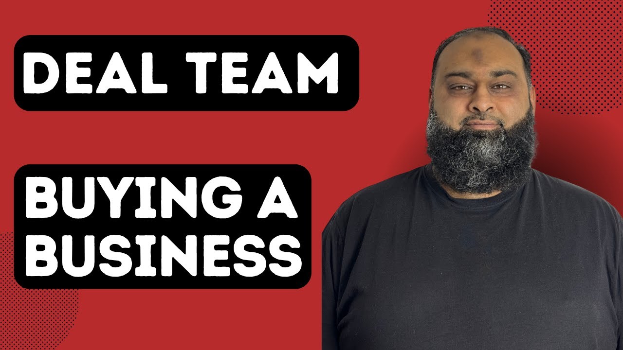 How to Build a Deal Team to Buy a Business | How to Buy a Business ...