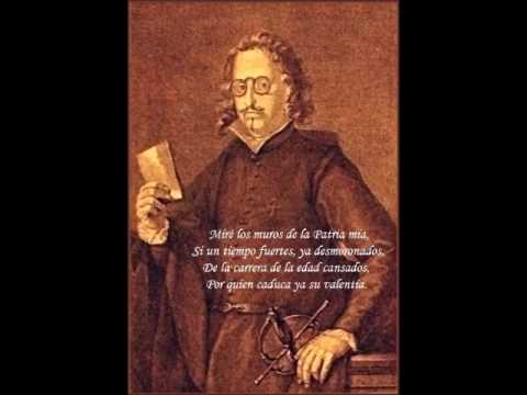 MIRÉ LOS MUROS DE LA PATRIA MÍA QUEVEDO - YouTube