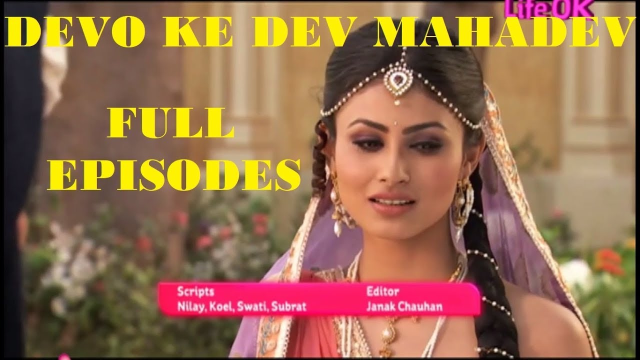 WATCHING FULL EPISODES DEVO KE DEV MAHADEV - YouTube