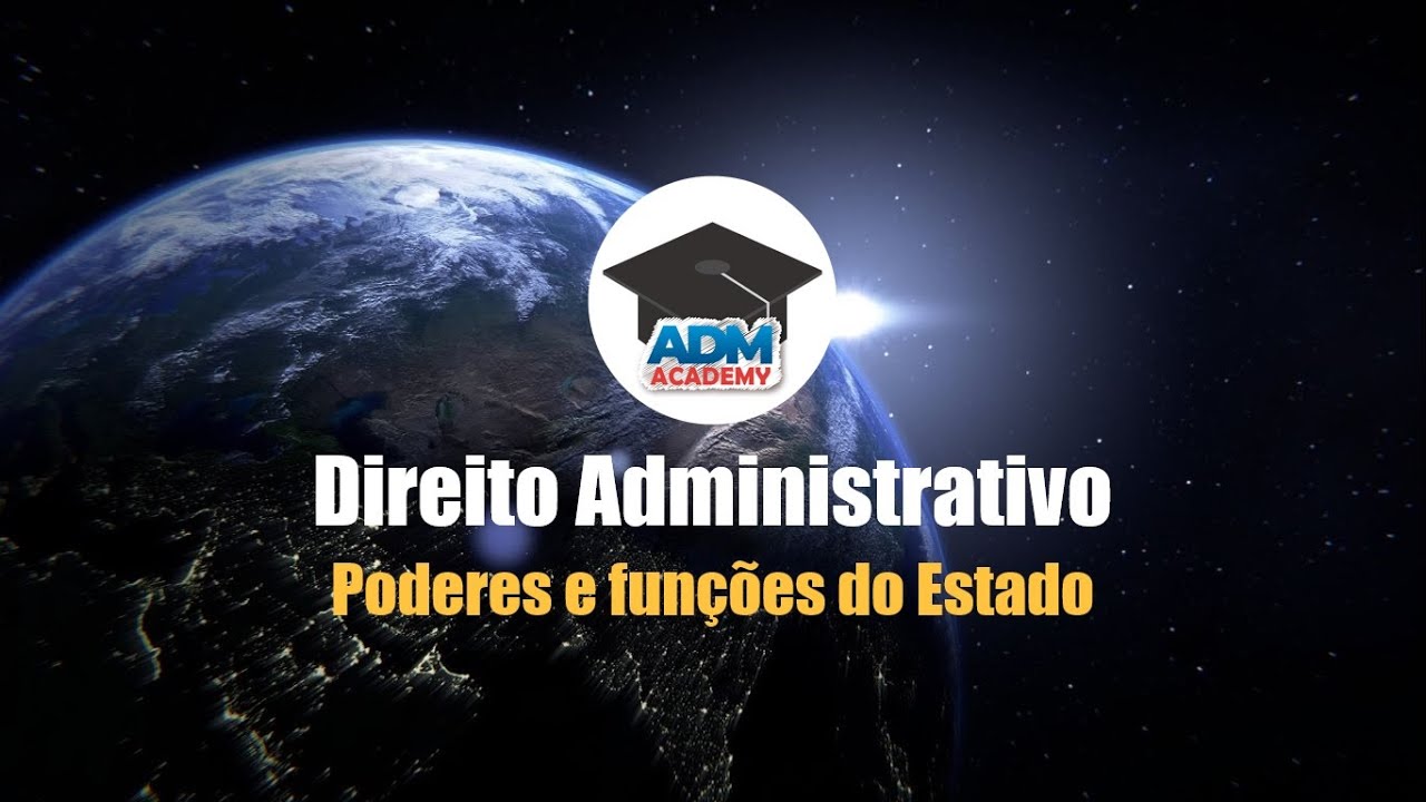 Poderes e funções do Estado | Introdução ao Direito Administrativo ...
