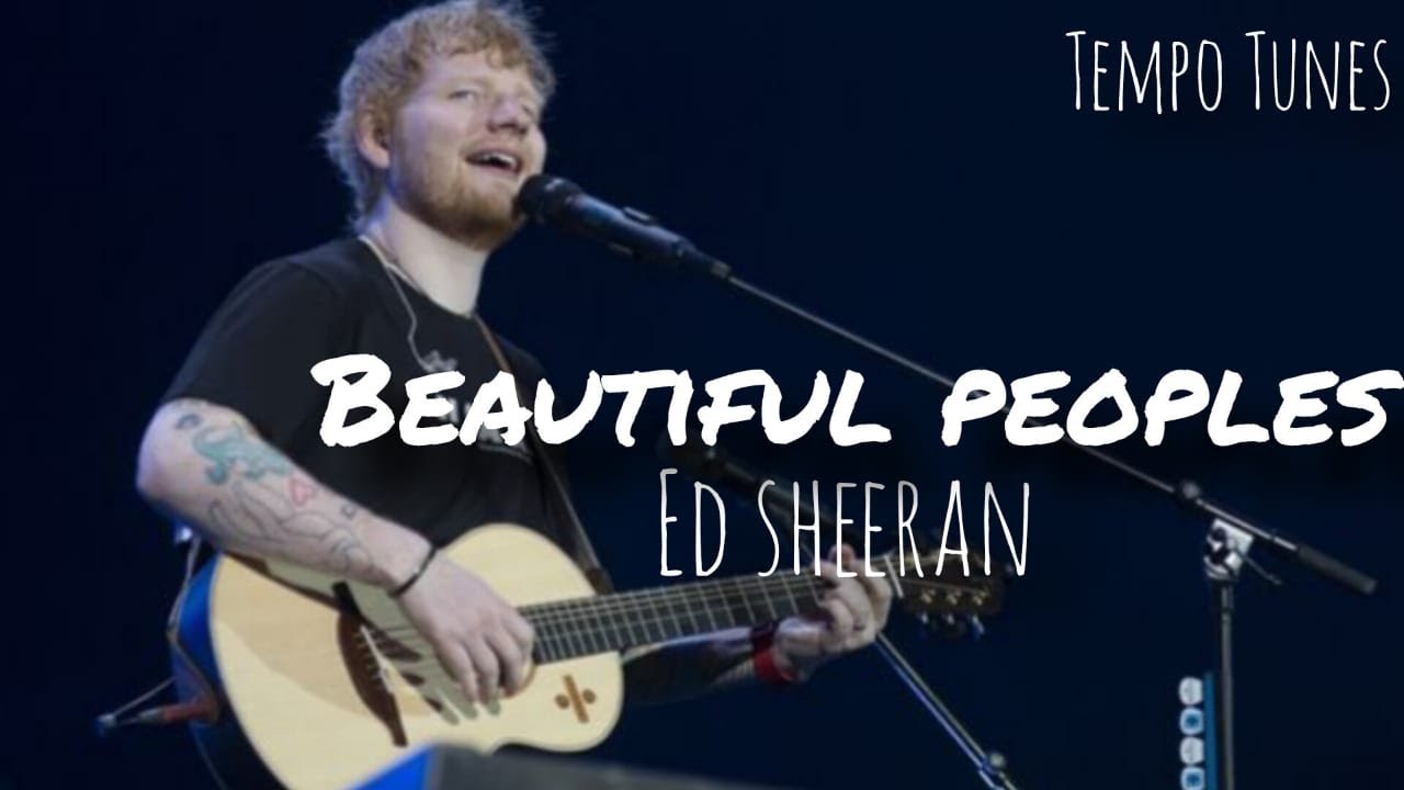 Ed Sheeran - Beautiful People (feat. Khalid) [Official Music Video ...