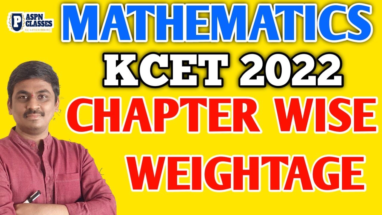 KCET MATHS CHAPTERWISE WEIGHTAGE 2022 - YouTube