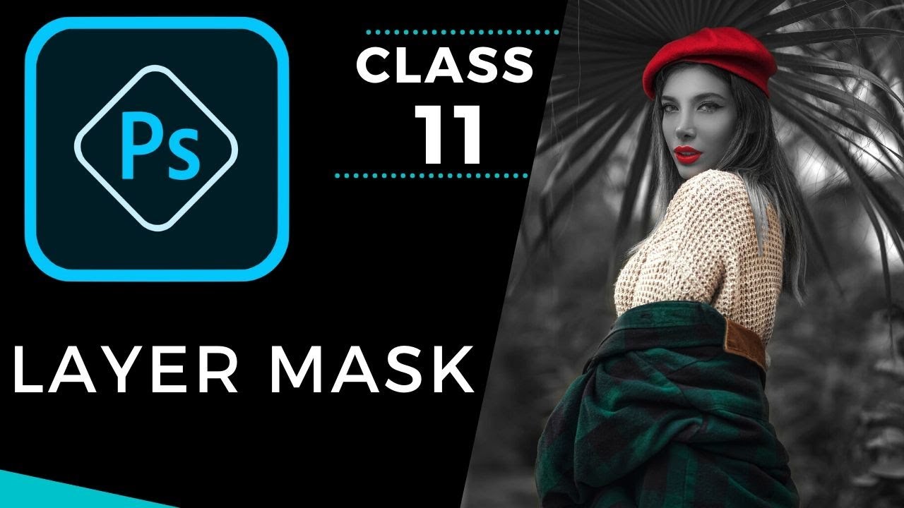 Layer Mask - Adobe Photoshop for Beginners - Class 11 - YouTube
