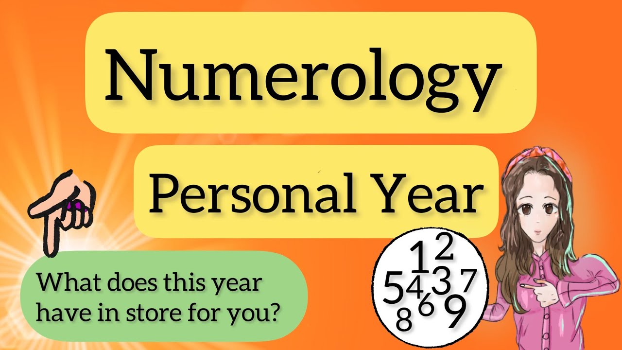 NUMEROLOGY PERSONAL YEAR NUMBER/ The Influence Of Your Personal Year ...