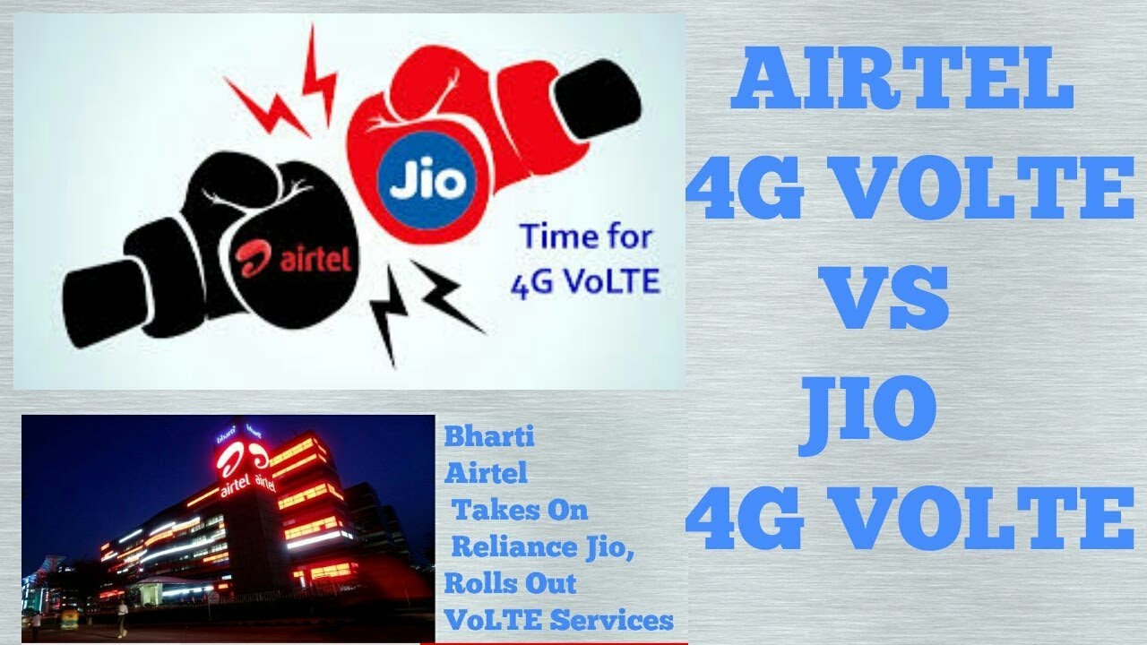 Airtel 4G Volte VS Reliance Jio 4G Volte - YouTube