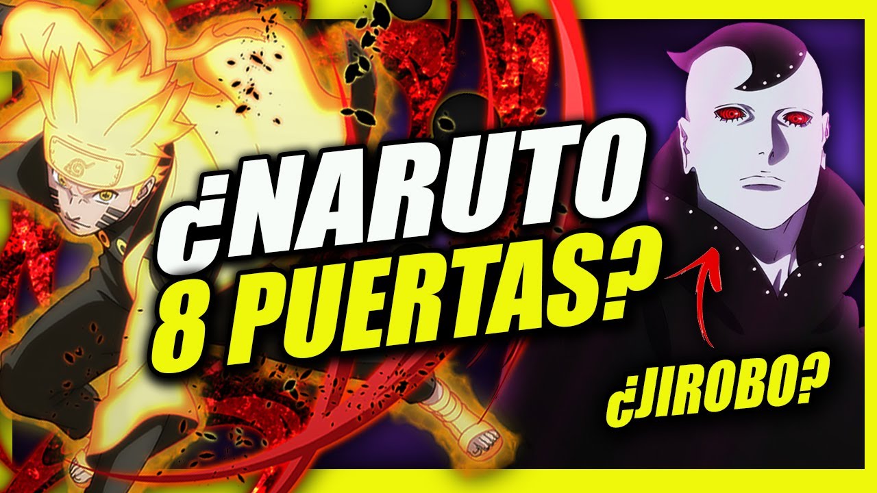 ¿Y si NARUTO USARA las 8 PUERTAS INTERNAS? ¿QUIÉN es JURA el EGO SHINJU ...