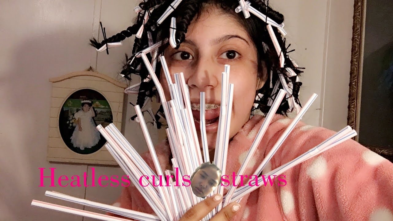 Heatless Curls Straws Youtube