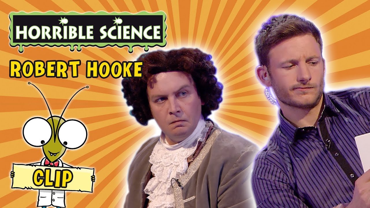 Horrible Science - Robert Hooke | Legendary Scientist | Science for ...