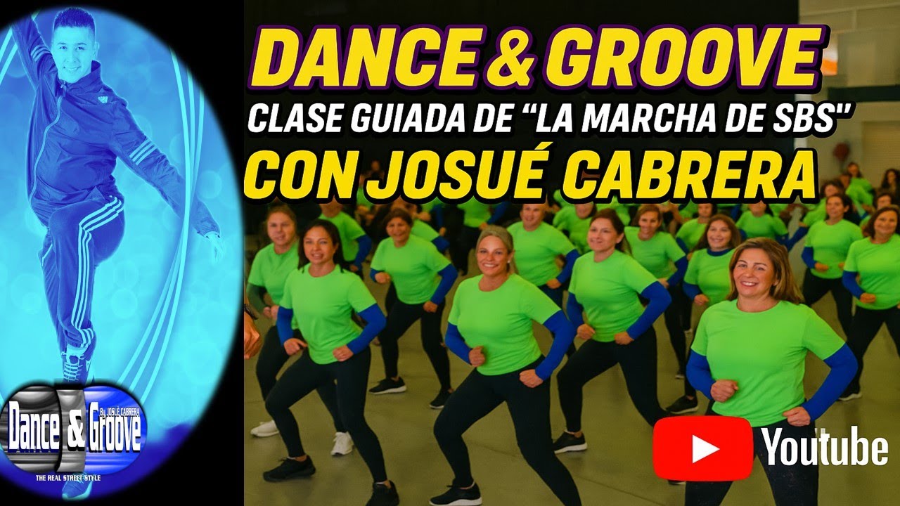 Dance & Groove – Clase Guiada de "La Marcha de SBS " con Josué Cabrera ...