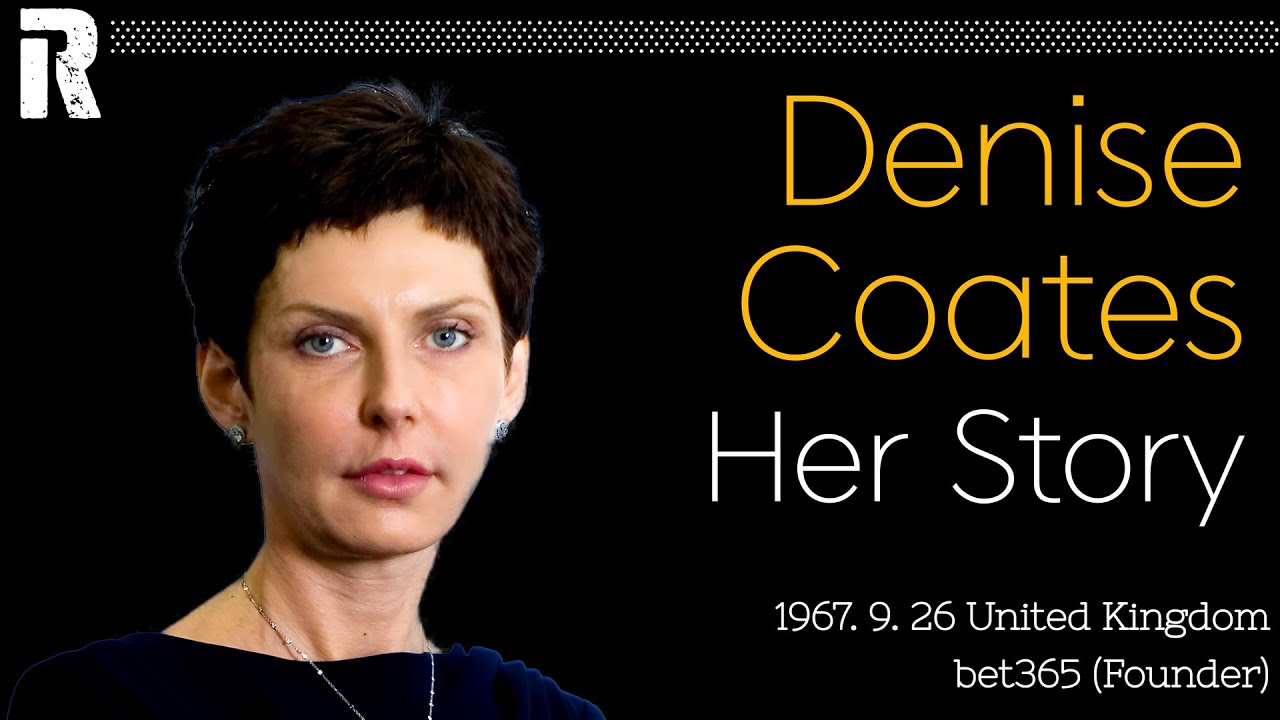 Denise Coates Her Story (United Kingdom / bet365 Founder) - YouTube
