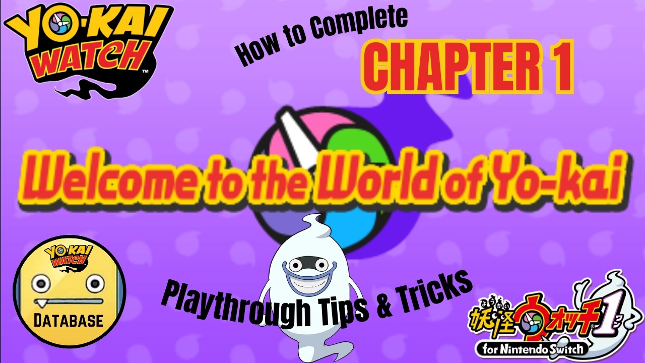 Yo-kai Watch 1 Chapter 1 Guide: Welcome to the World of Yo-kai - YouTube