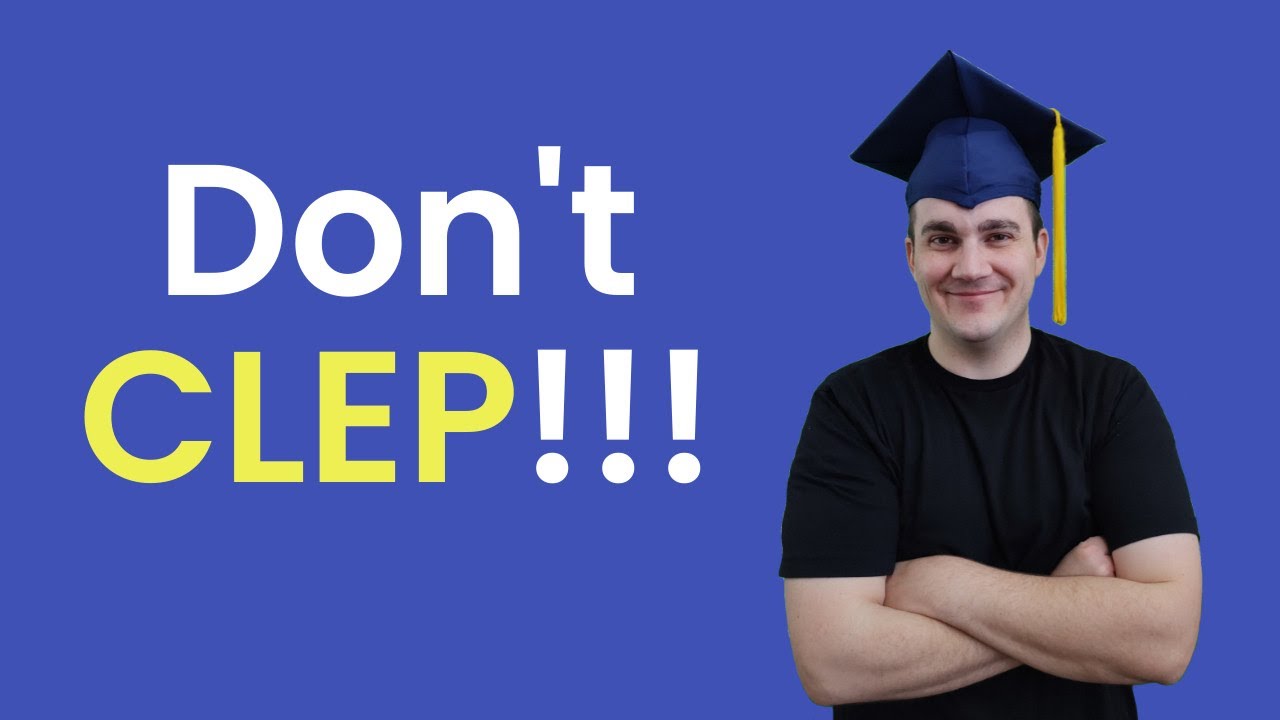 Beware of CLEP Testing! Here's Why... - YouTube