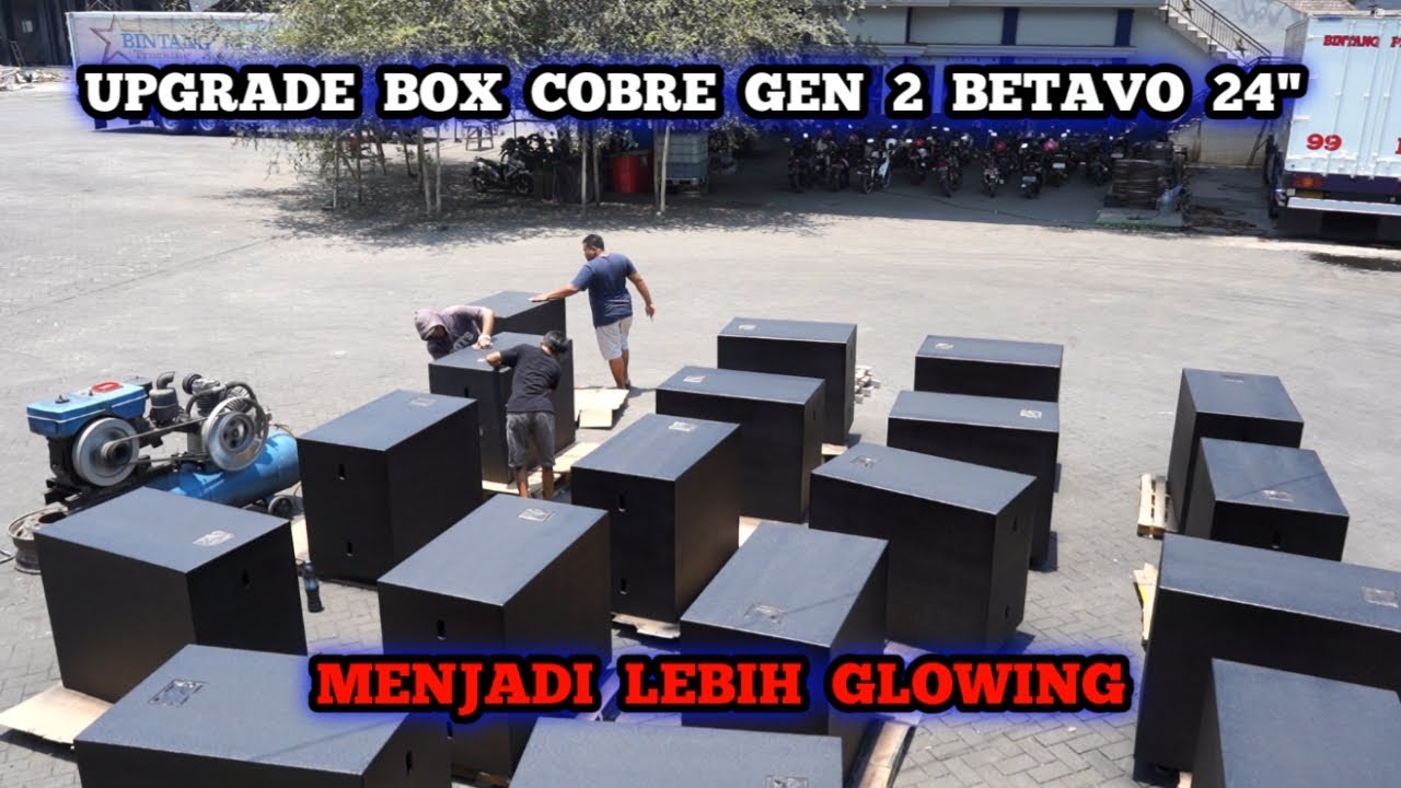 UPGRADE BOX COBRE BETAVO 24 INCH MENJADI LEBIH GLOWING - YouTube
