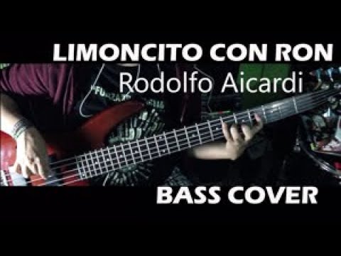 Limoncito con ron - Rodolfo Aicardi - BASS COVER (usar audífonos) - YouTube