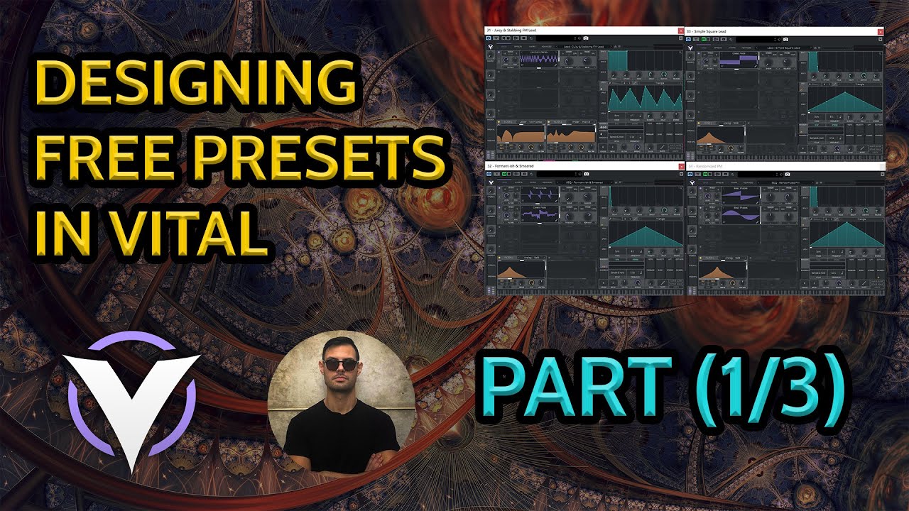 Psytrance Tutorial - Vital Presets Sound Design (Part 1/3) - YouTube