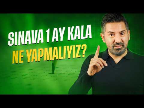 Sınava 1 Ay Kala Ne Yapmalıyız?