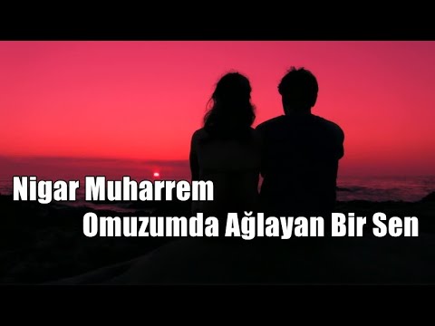 Nigar Muharrem - Omuzumda Ağlayan Bir Sen (Rus Sub/Рус Суб)