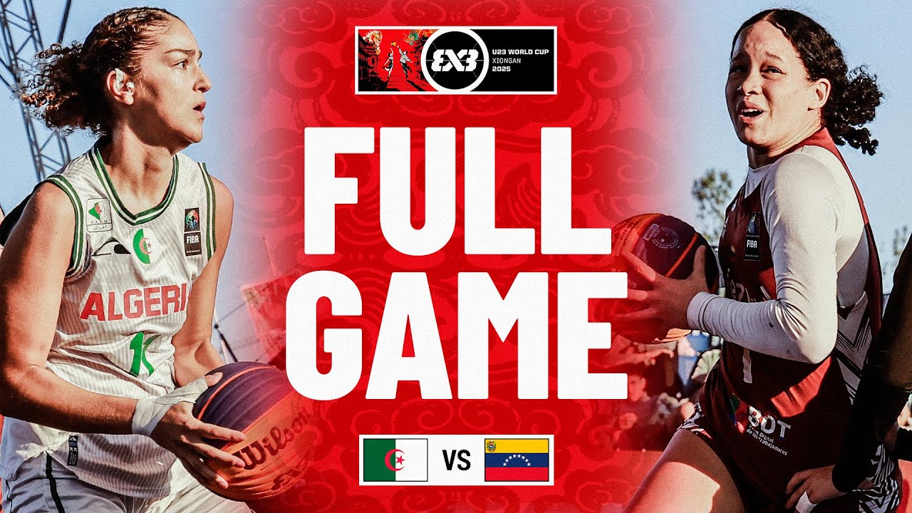 Algeria 🇩🇿 vs Venezuela 🇻🇪 | Women | Full Pool Game | FIBA 3x3 U23 ...