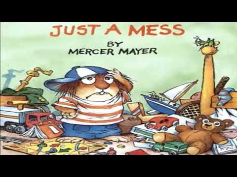 Little Critter, Just a mess by Mercer Mayer, read aloud children's ...