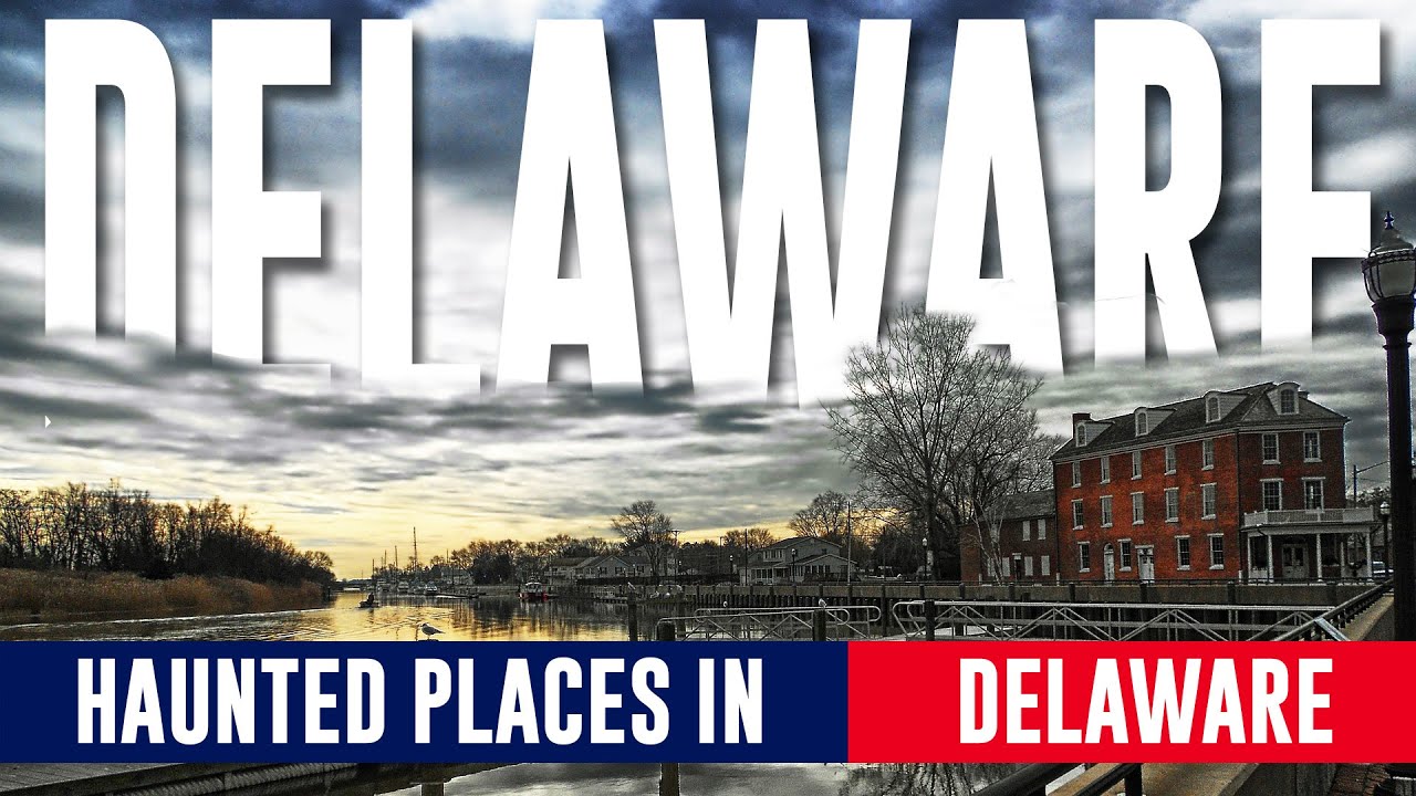 10 Haunted Places In Delaware | Abandoned Places In Delaware | Top 10 ...