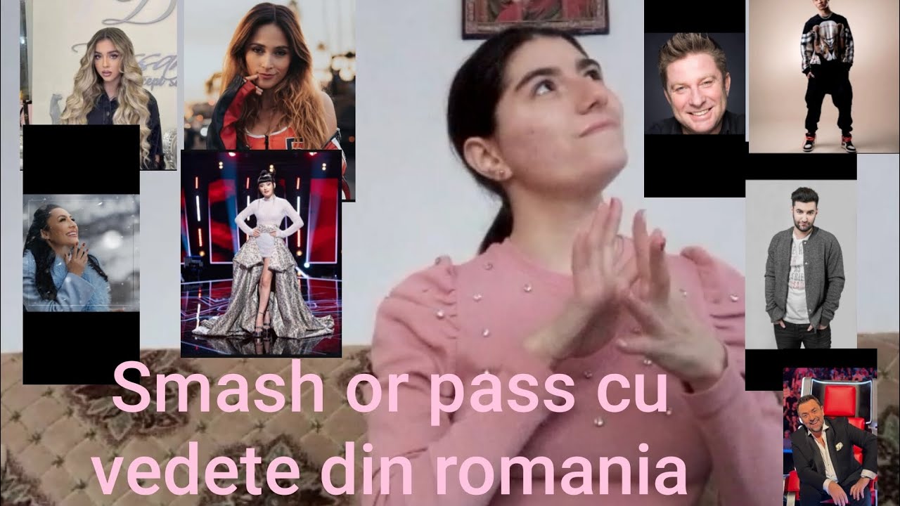 Smash or pass cu vedete din romania🇷🇴 - YouTube
