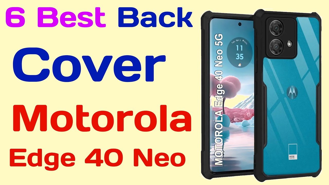Motorola Edge 40 Neo Back Cover | Best back cover for motorola edge 40 ...